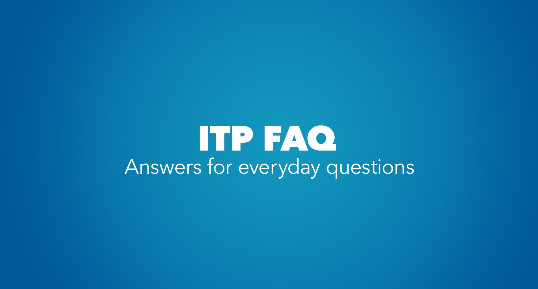 ITP FAQ